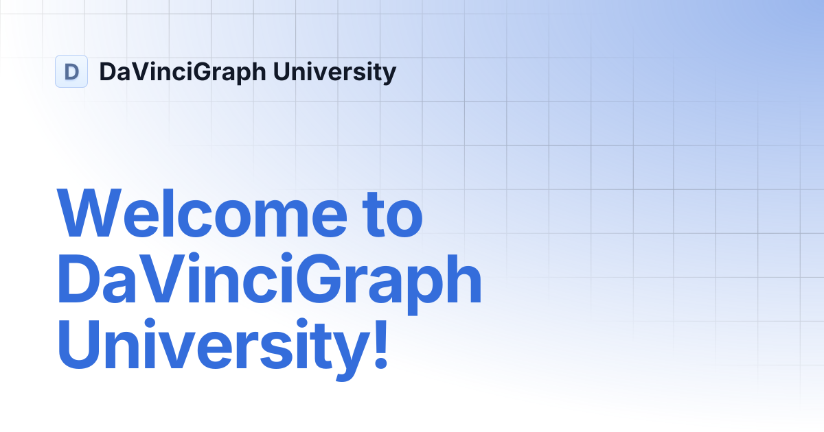Welcome to DaVinciGraph University! | DaVinciGraph University